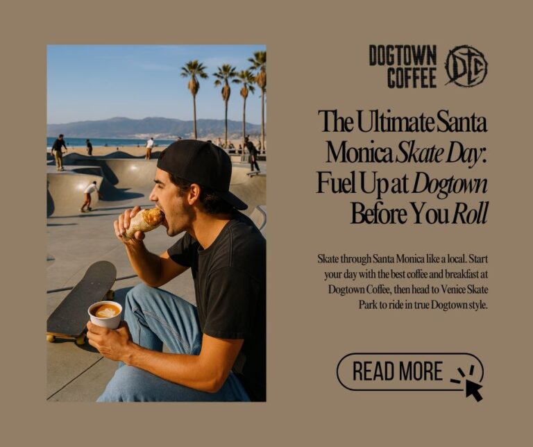 The Ultimate Santa Monica Skate Day: Fuel Up at Dogtown Before You Roll